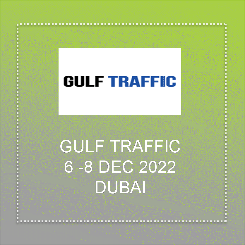 Gulf Traffic Exhibition 2022 Dubai UAE – Road safety and Traffic control