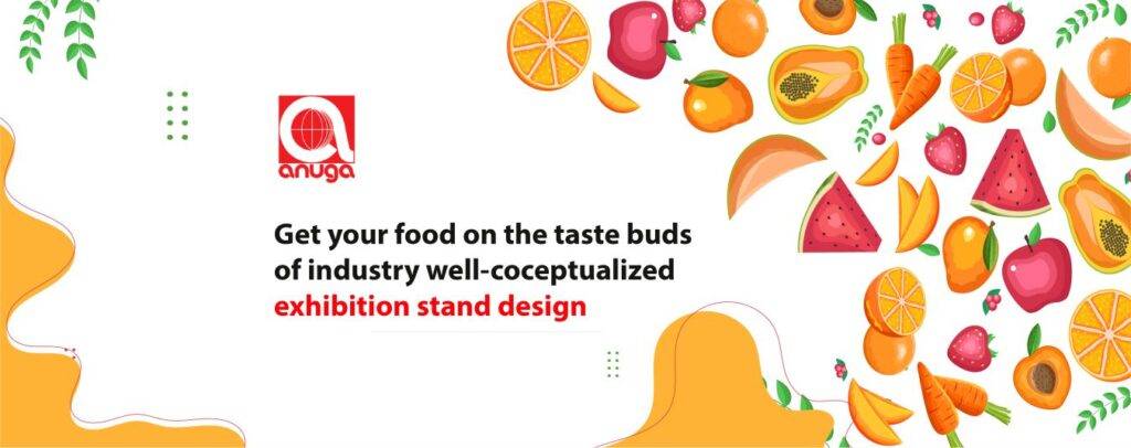 ANUGA Cologne 2023 - exhibition stand designer in Cologne