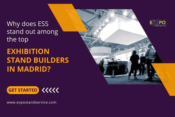 Why does ESS stand out among the top exhibition stand builders in ...