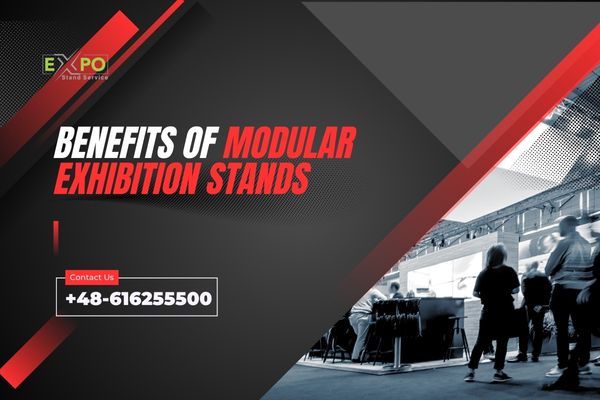 Benefits of Modular Exhibition Stands - Expo Stand Services