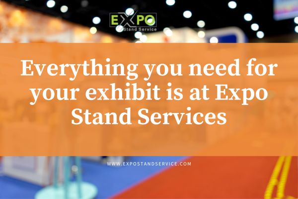Everything you need for your exhibit is at Expo Stand Services - Expo ...