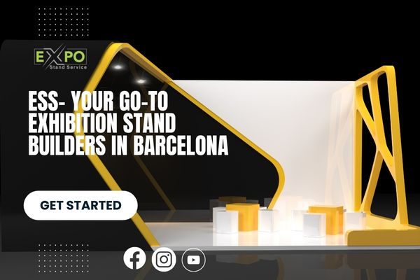 ESS- your go-to exhibition stand builders in Barcelona